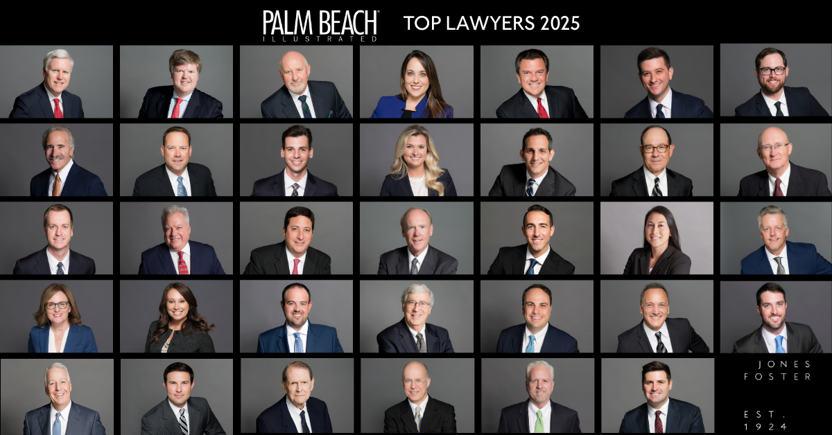 Jones Foster Attorneys Named to Palm Beach Illustrated's 'Top…